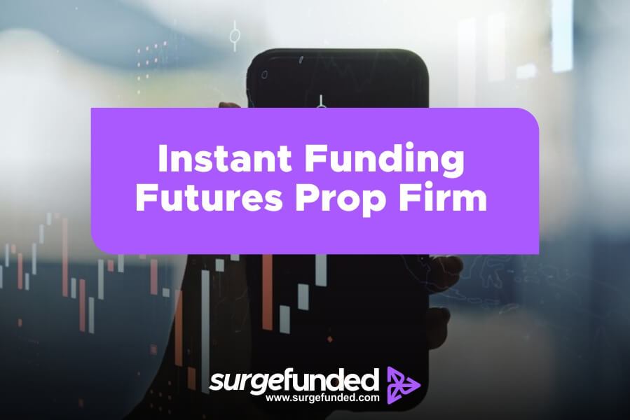 Best Instant Funding Futures Prop Firms in 2025