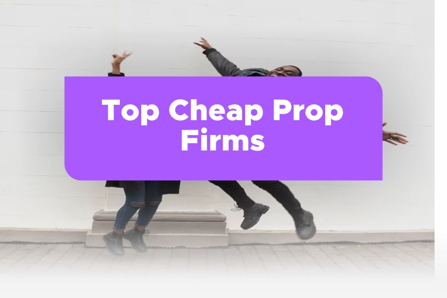 Top Cheap Prop Firms: An Overview