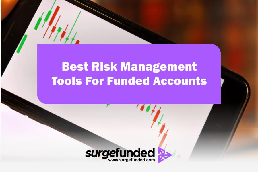Best Risk Management Tools For Funded Accounts