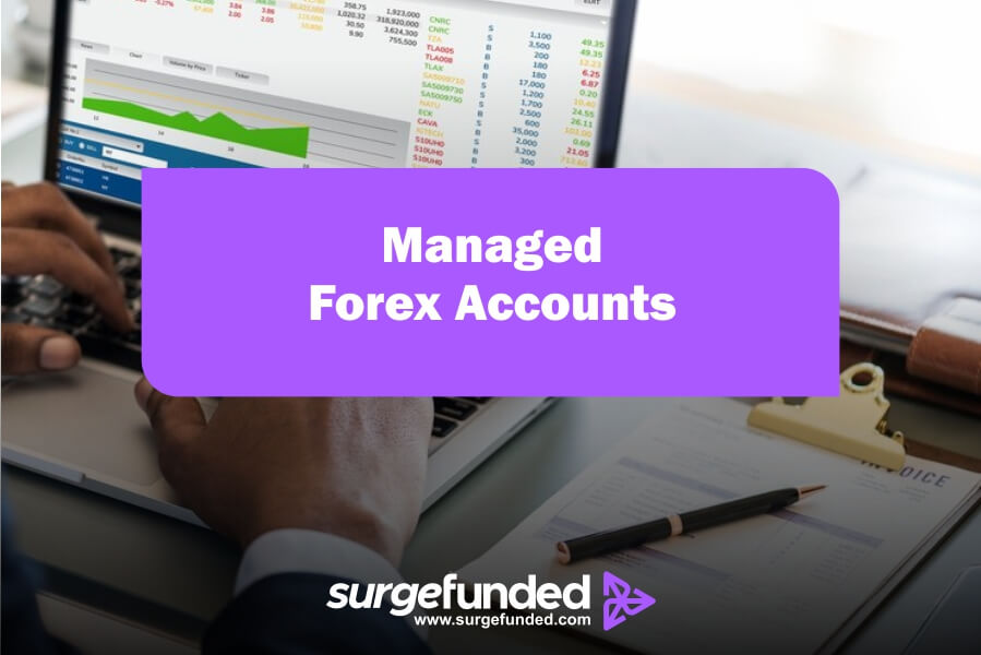 Managed Forex Accounts: A Comprehensive Overview