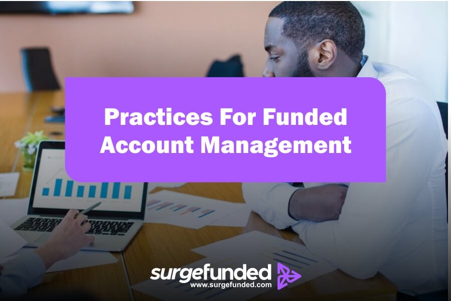 Best Practices For Funded Account Management