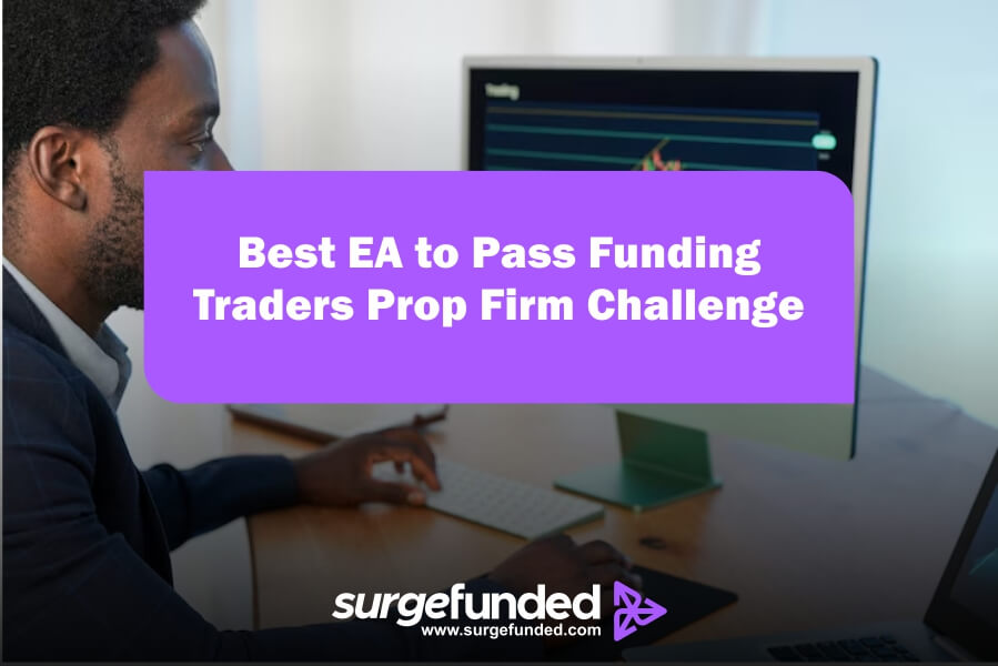 Best EA to Pass Funding Traders Prop Firm Challenge