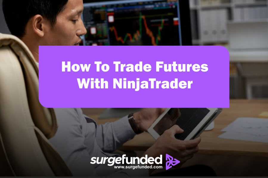 How To Trade Futures With NinjaTrader