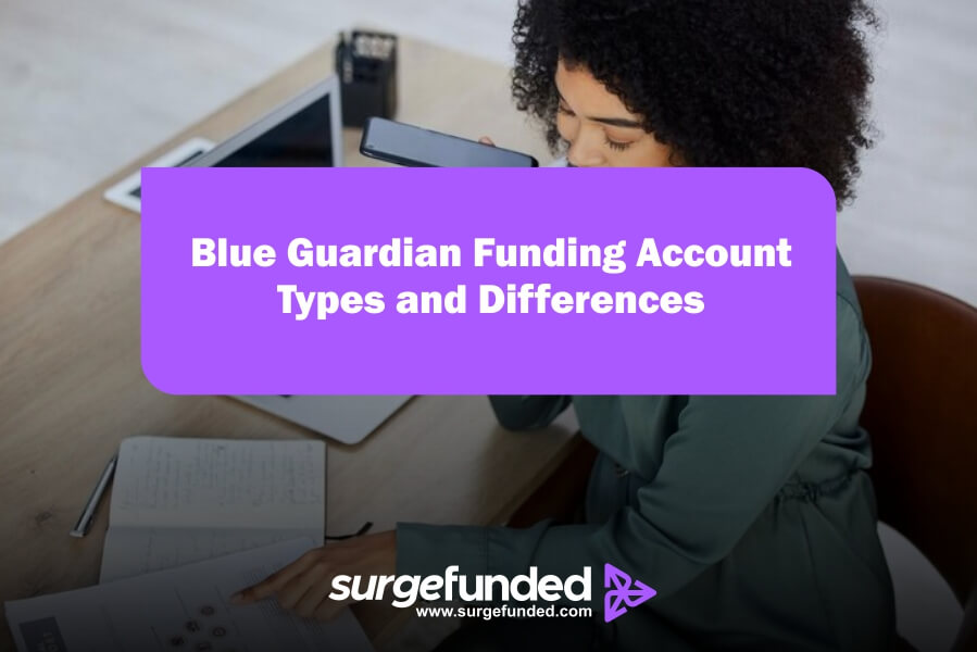 Blue Guardian Funding Account Types and Differences
