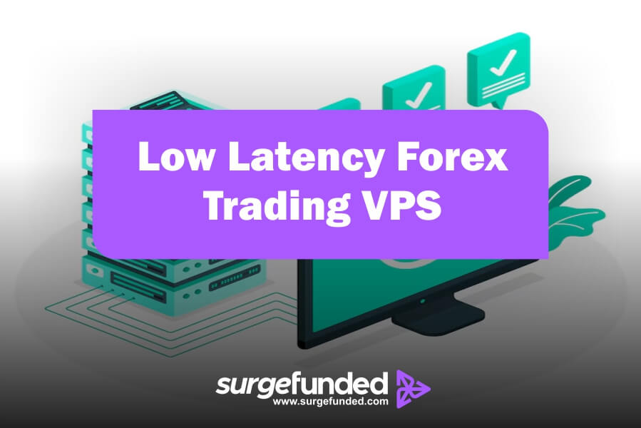 Low Latency Forex Trading VPS Low Latency Forex Trading VPS