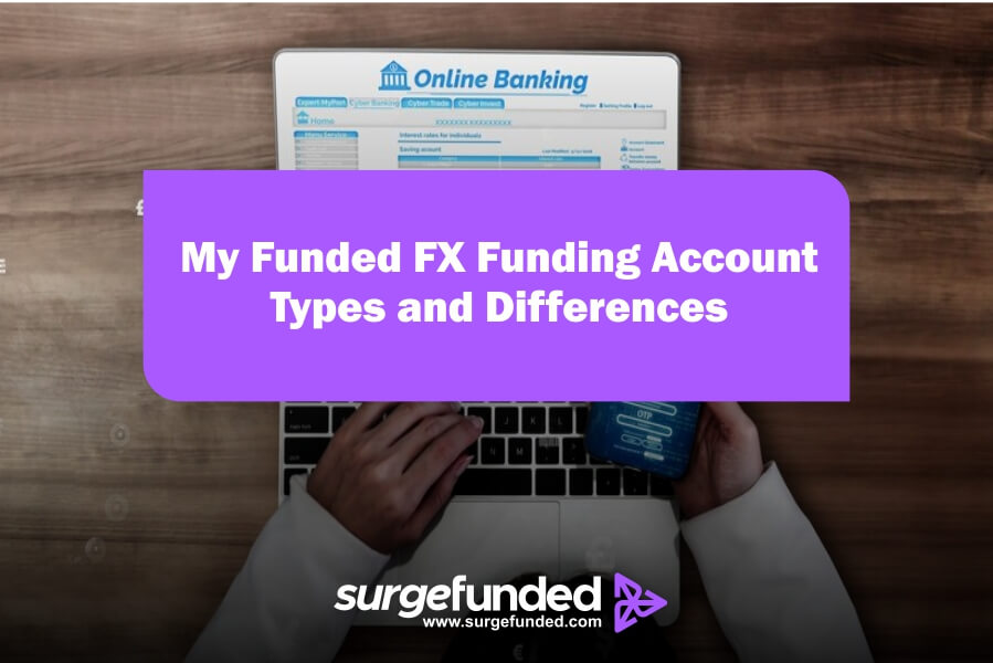 My Funded FX Funding Account Types and Differences