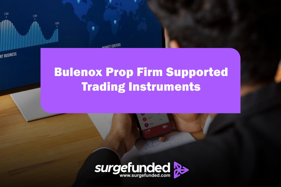 Bulenox Prop Firm Supported Trading Instruments